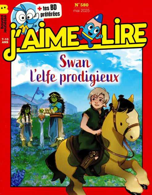 J'AIME LIRE #580 - MAI 2025 – Bayard jeunesse